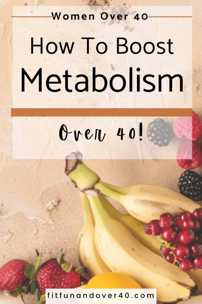 5 Easy Ways to Boost Your Metabolism After 40