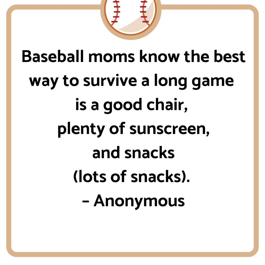 95 Baseball Mom Quotes To Uplift, Inspire and Share